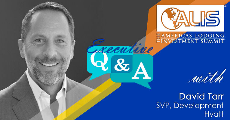 Tarr Executive Suite Q & A: The Americas Lodging Investment Summit- The ...