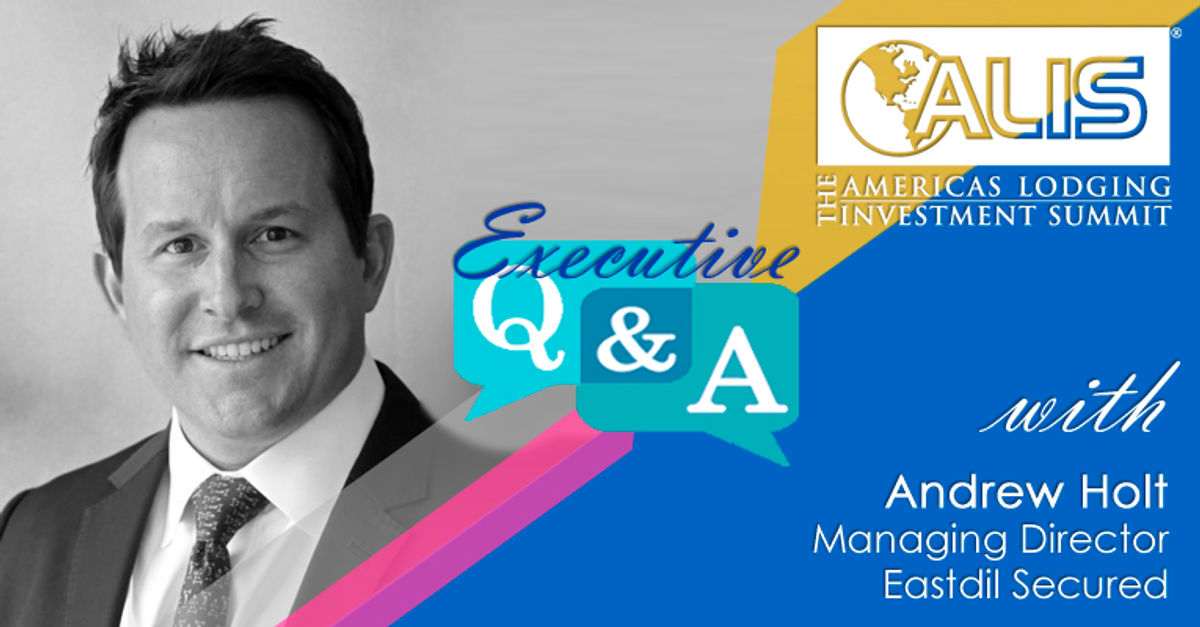 ALIS Executive Suite Q&A: Andrew Holt, Managing Director, Eastdil ...