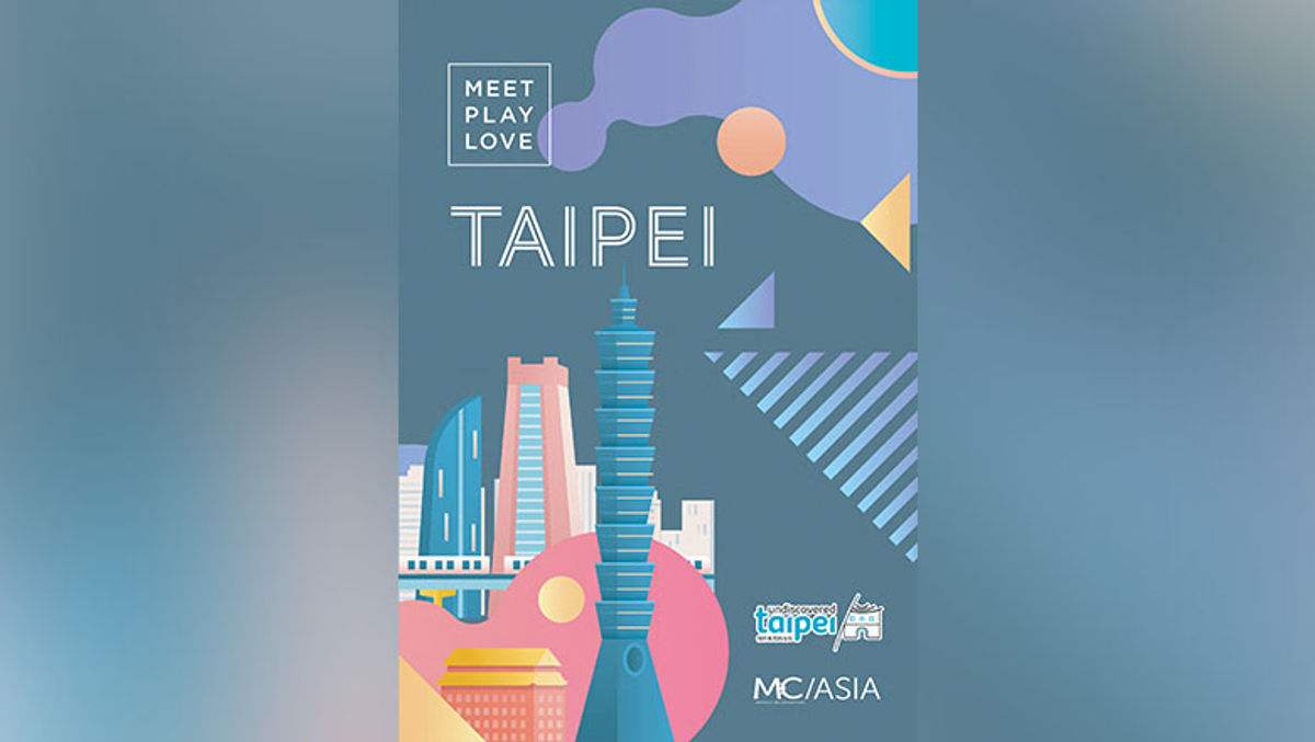 Meet, Play, Love Taipei | Meetings & Conventions Asia