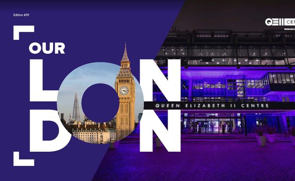 The QEII Centre launches ‘Our London’ campaign | Meetings & Incentive ...