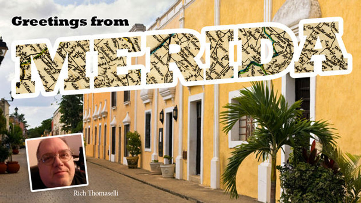 Postcards from Mexico: 'Mérida es el Centro Del Universo' | TravelPulse