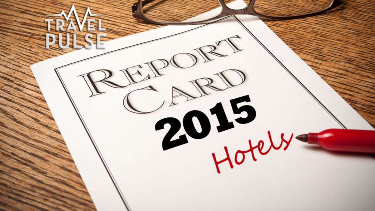 Hotels Report Card 2015: Which Companies Earned High Honors? | TravelPulse