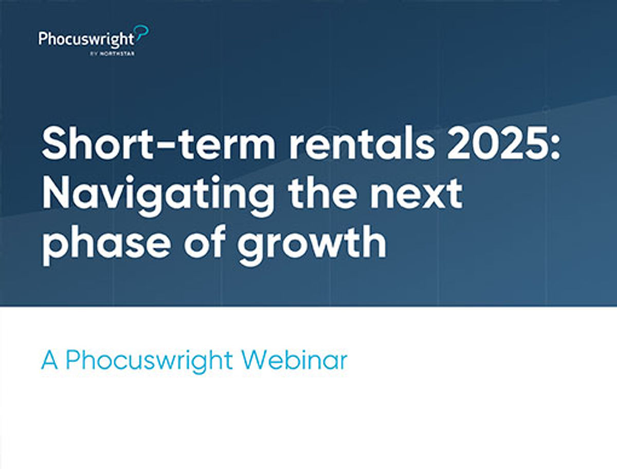 Short-term rentals 2025: Navigating the next phase of growth: Phocuswright