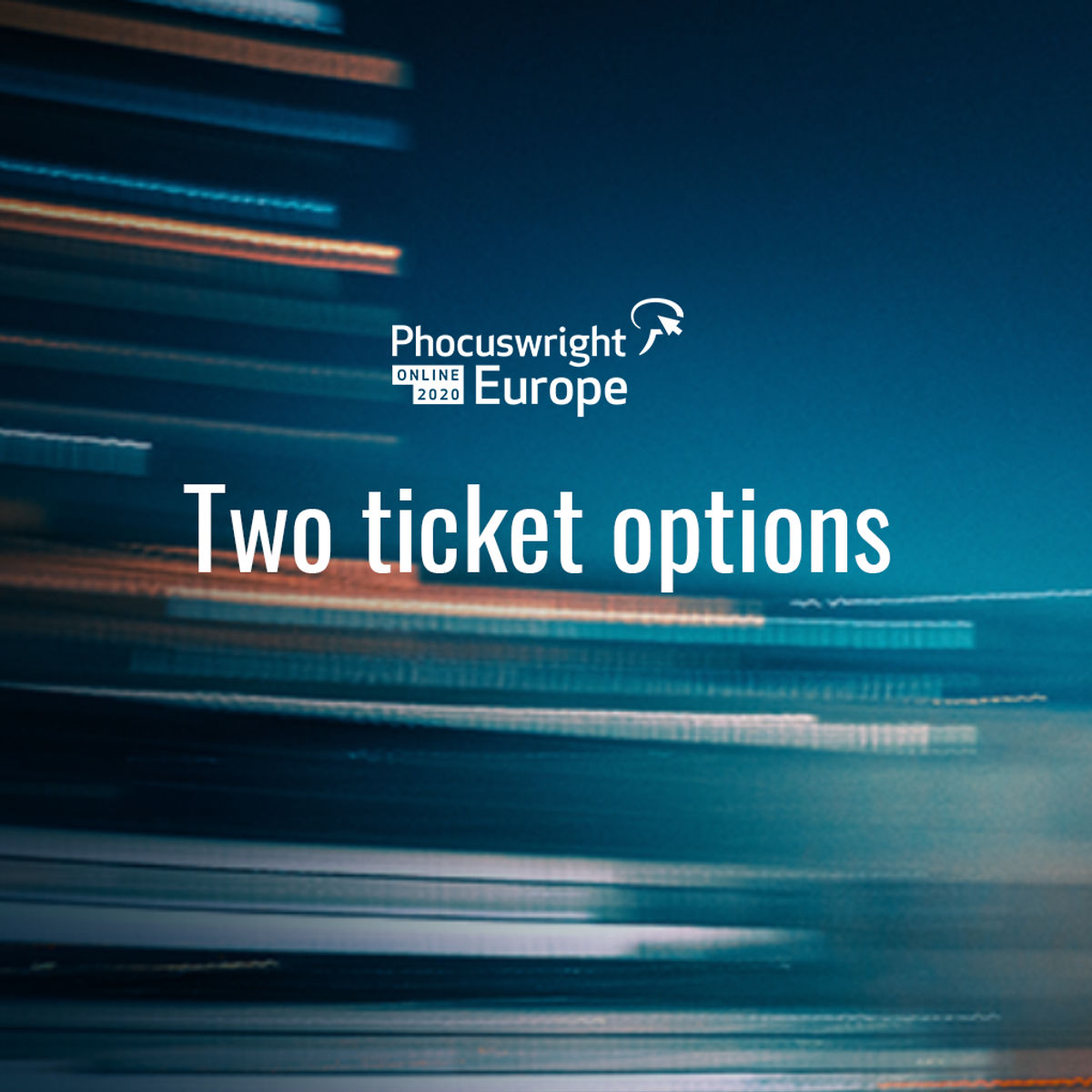 New ticket option for maximum flexibility | Phocuswright Europe 2026: 16-17 June 2026, Barcelona ...