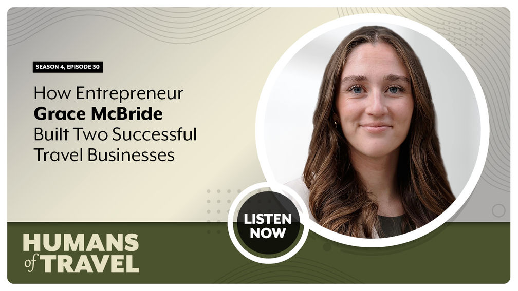 How Entrepreneur Grace McBride Built Two Successful Travel Businesses ...