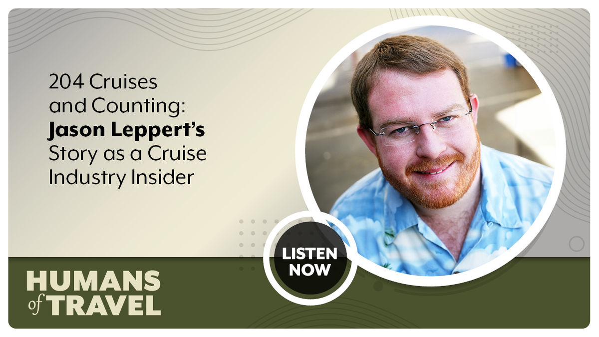 204 Cruises and Counting: Jason Leppert's Story as a Cruise Industry ...