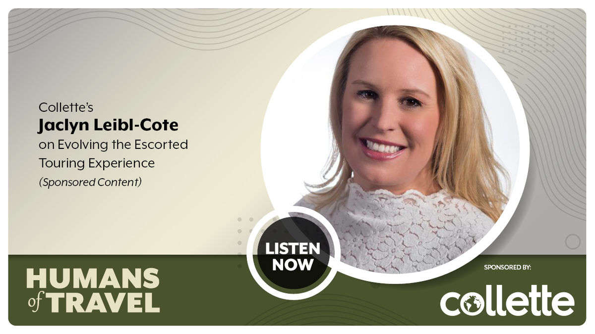 Collette’s Jaclyn Leibl-Cote on Evolving the Escorted Touring ...