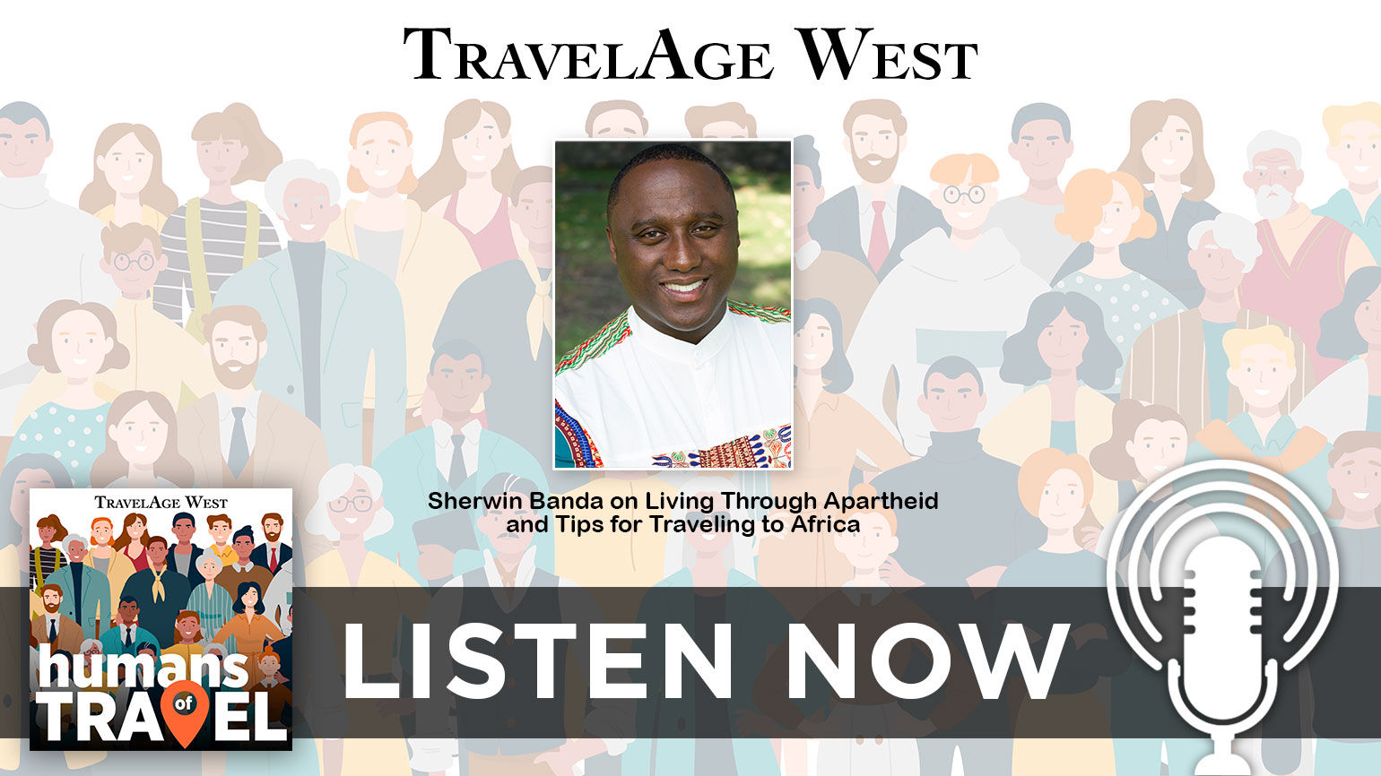 Sherwin Banda on Living Through Apartheid and Tips for Traveling to ...