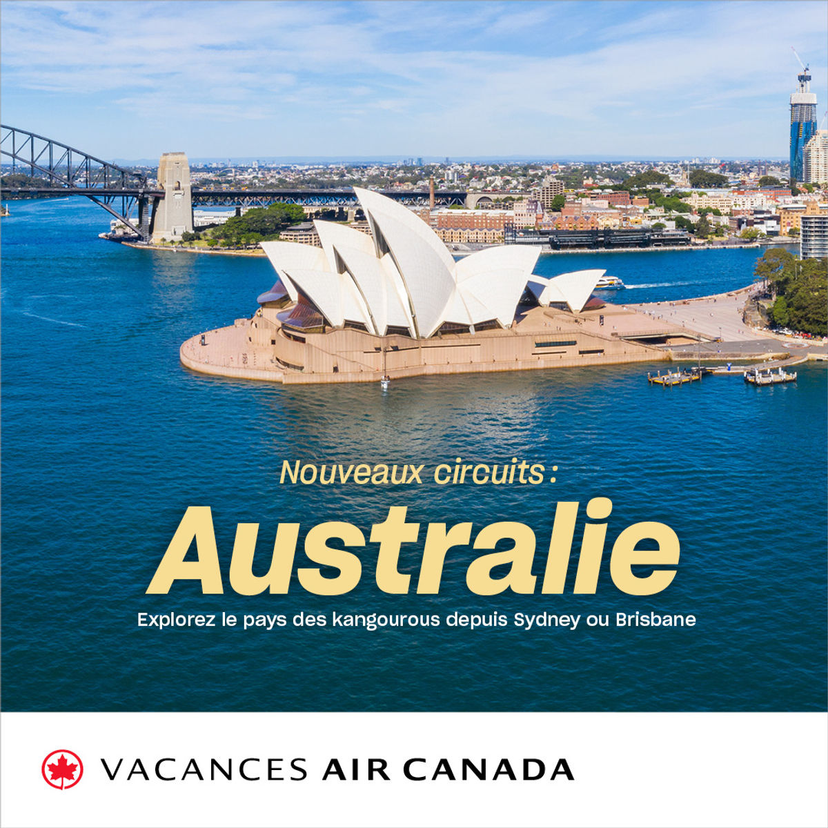 Vacances Air Canada invite les Canadiens et les Canadiennes à visiter l’Australie grâce à ses ...
