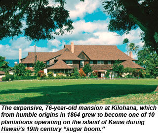 Kilohana Plantation: Roots of the 'sugar boom': Travel Weekly